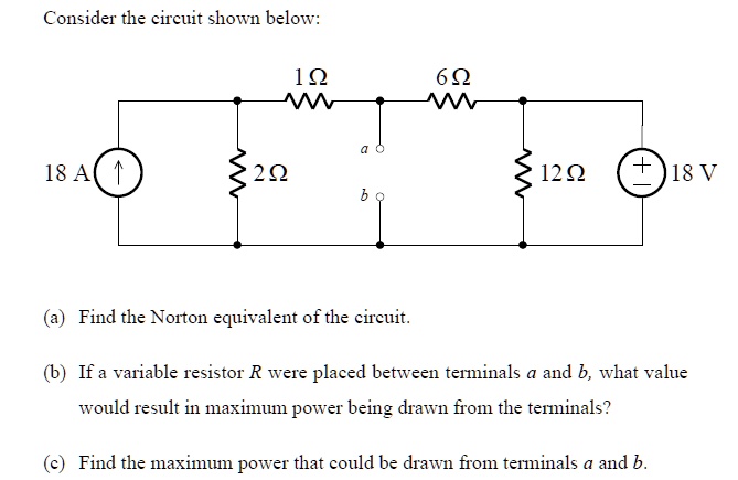 SOLVED: Consider the circut shown below 19 WW 69 WM 18V aFind the ... SOLVED: Consider the circut shown below 19 WW 69 WM 18V aFind the ...