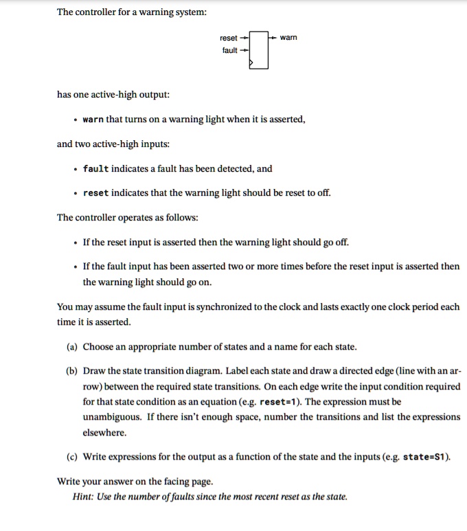 The controller for a warning system: reset fault- warn has one active-high output: • warn that ...