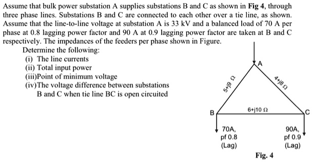 Assume that bulk power substation A supplies substations B and C as ...