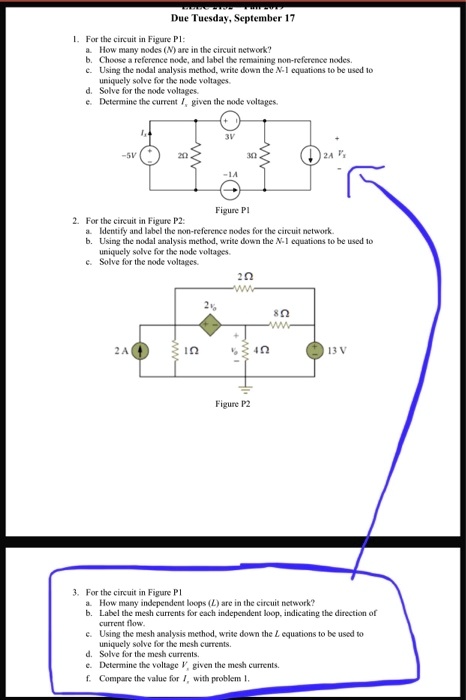 Due Tuesday, September 17 1. For the circuit in Figure P1: a. How many nodes (N) are in the ...