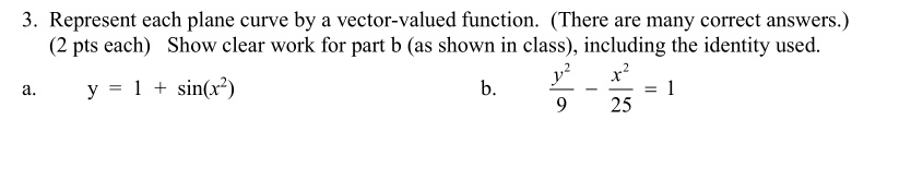 SOLVED: Represent each plane curve by a vector-valued function: There are many correct answers ...