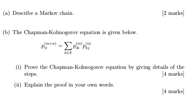 SOLVED: Describe a Markov chain. (b) The Chapman-Kolmogorov equation is ...