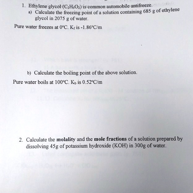 SOLVED: Ethylene glycol (C,HOz) is common automobile antifreeze Calculate the freezing point of ...