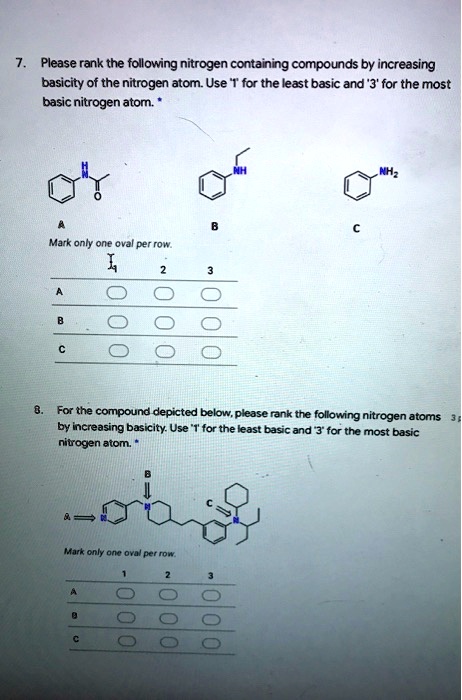 SOLVED:Please rank the following nitrogen containing compounds by ...
