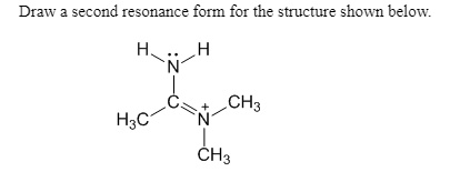 SOLVED: Draw second resonance form for the structure shown below CH3 HzC CH3