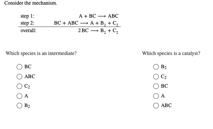 [GET ANSWER] Consider the mechanism. step 1: A + BC →ABC step 2: BC ...
