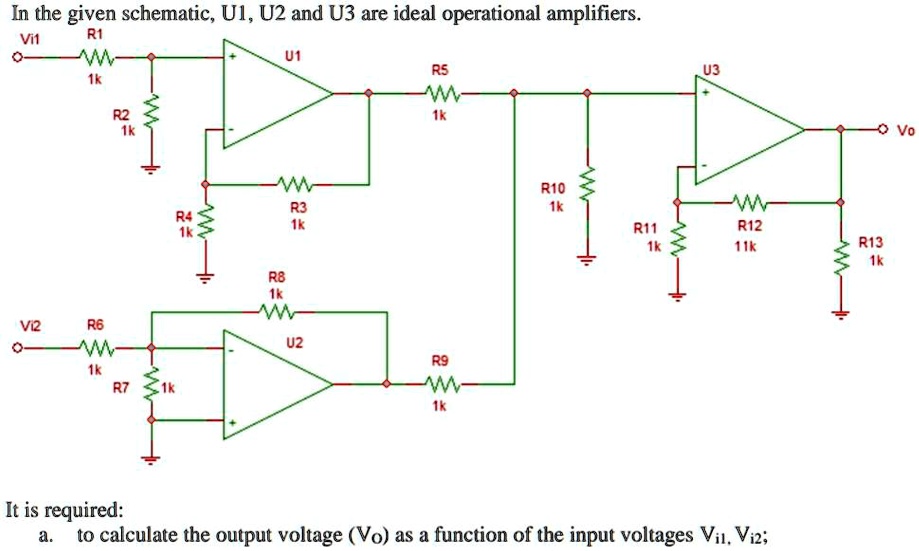 Solved In The Given Schematic U1 U2 And U3 Are Ideal Operational Amplifiers It Is Required