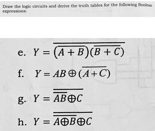 SOLVED: Draw the logic circuits and derive the truth tables for the ...
