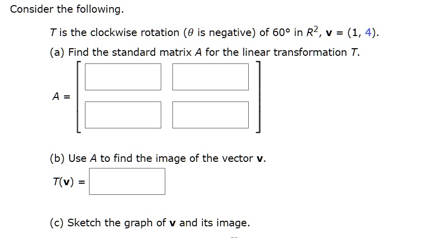 consider the following tis the clockwise rotation 0 is negative of 609 ...