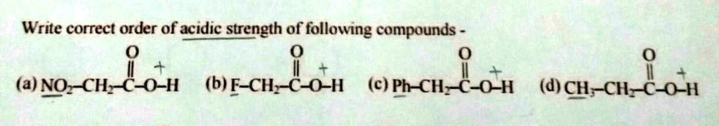 SOLVED: 'Write correct order of acidic strength of following compounds