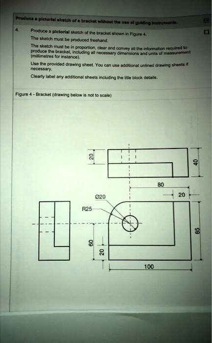 SOLVED: Texts: Produce a pictorial sketch of the bracket shown in ...