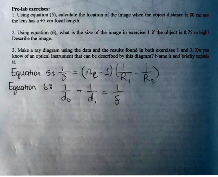 SOLVED: Pre-lab exercises: Using equation (5). calculate the location ...
