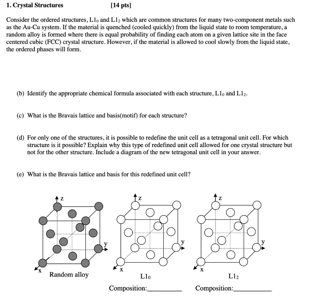 1 crystal structures 14 pts consider the ordered structures llo and llz ...