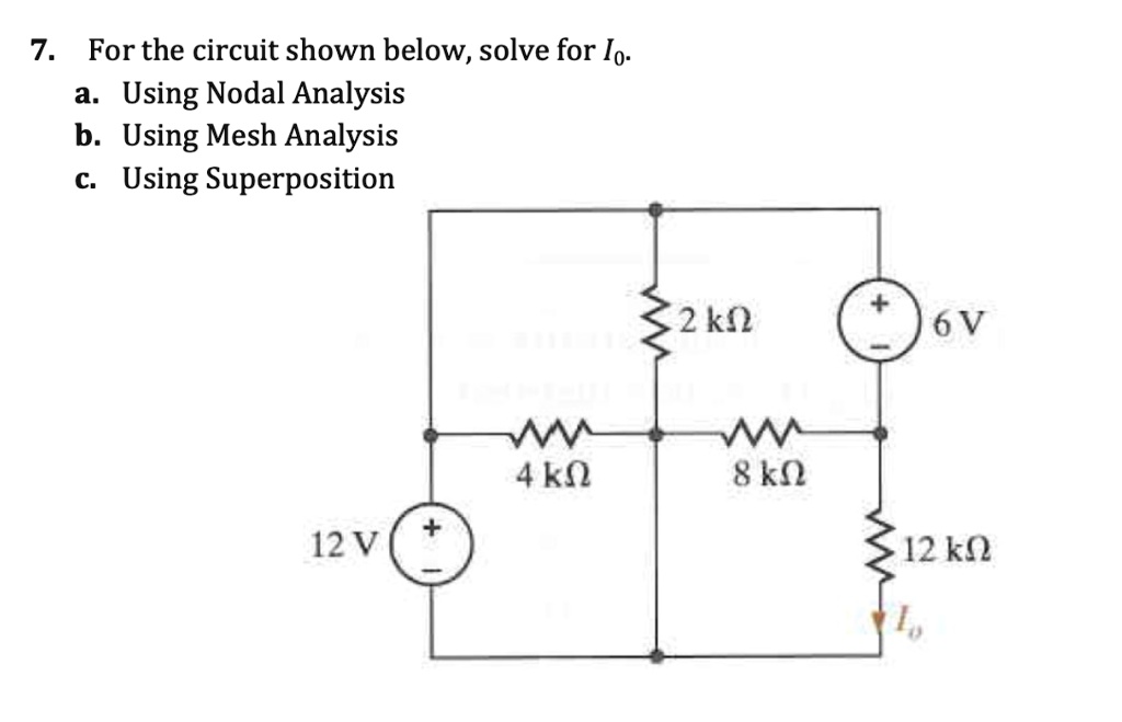 SOLVED: 7. For the circuit shown below, solve for Io: a. Using Nodal Analysis b. Using Mesh ...