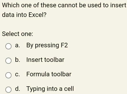 SOLVED: Texts: Which one of these cannot be used to insert data into ... SOLVED: Texts: Which one of these cannot be used to insert data into ...