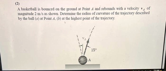 SOLVED: A basketball is bounced on the ground at Point A and rebounds ...