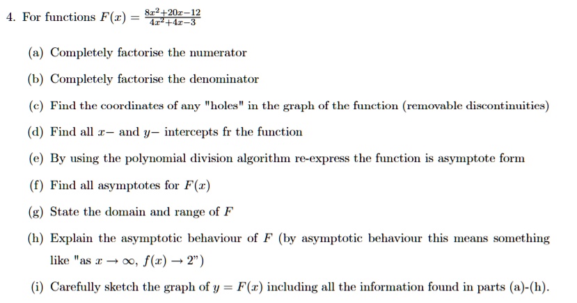 SOLVED:For functions F(z) = 8r2+20--42 42+42-3 Completely factorise the ...