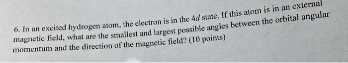 Solved Is In An External If This Atom State Orbital ` Angular