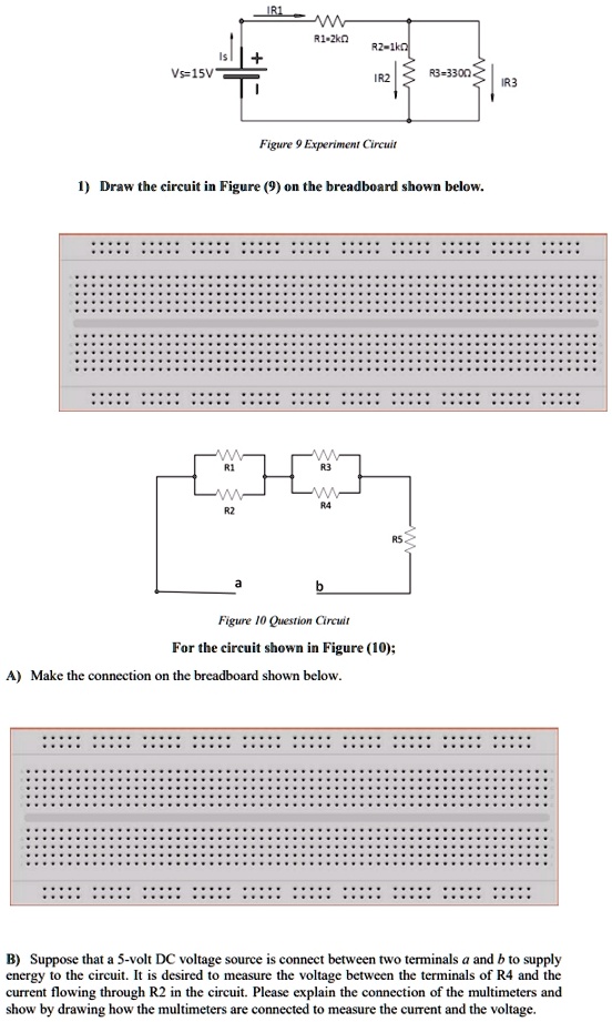 Draw the circuit in Figure (9) on the breadboard shown below. Figure 10 ...