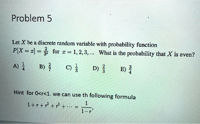 SOLVED: Problem 5 Let X be a discrete random variable with probability ... SOLVED: Problem 5 Let X be a discrete random variable with probability ...