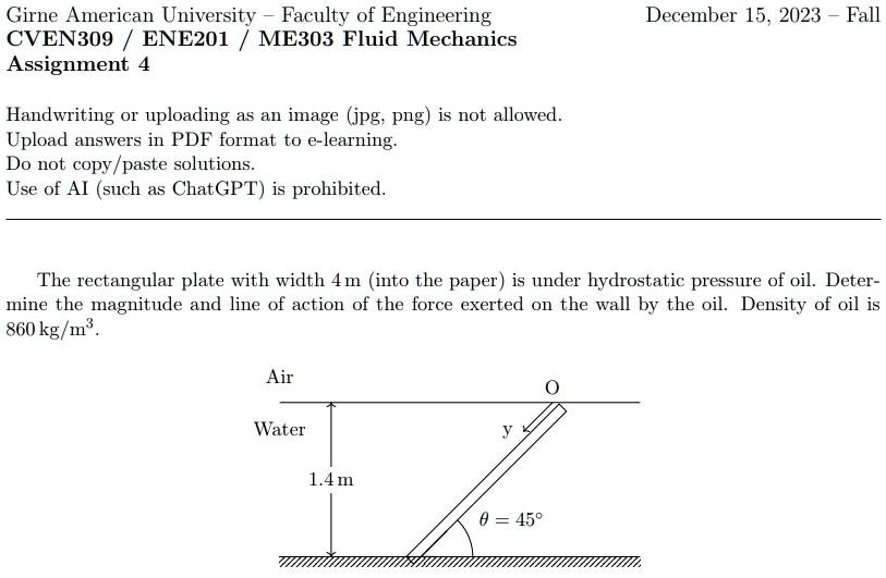 SOLVED: Girne American University - Faculty of Engineering CVEN309/ENE201/ME303 Fluid Mechanics ...