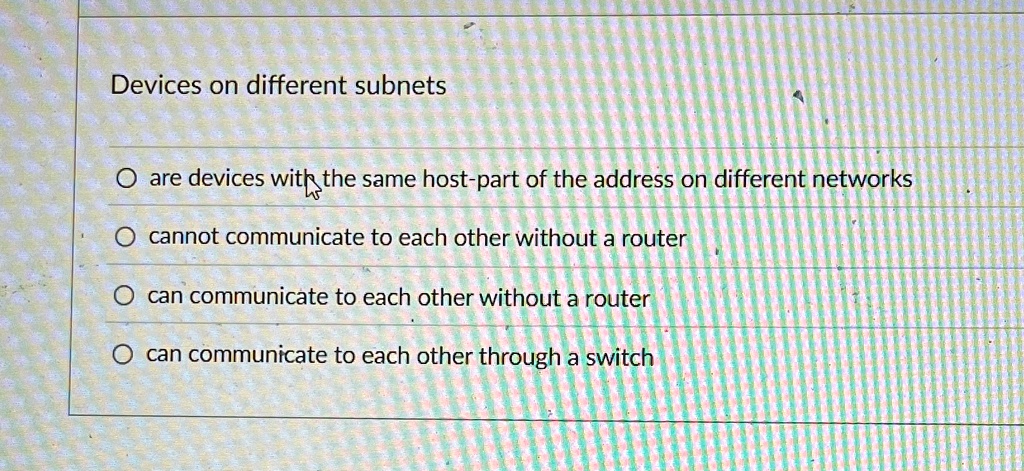 Devices On Different Subnets O Are Devices With The Same Host Part Of The Address On Different 