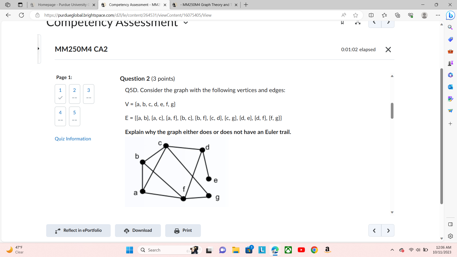 question 2 options four vertices a b d and e have odd degree therefore the graph does not have ...