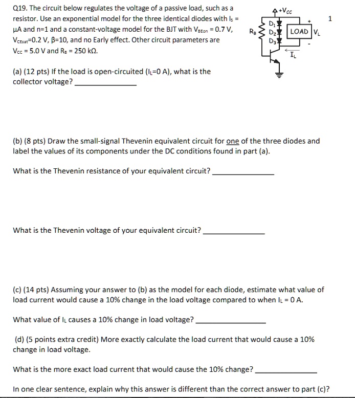 SOLVED: Q19. The circuit below regulates the voltage of a passive load ...