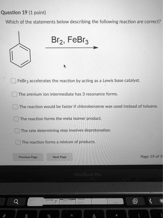 SOLVED: Question 19 (1 point) Which of the statements below describing the following reaction ...
