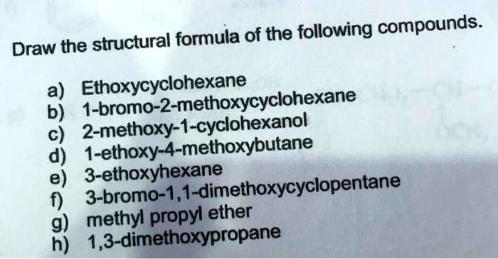 SOLVED:structural formula of the following compounds: Draw the a ...