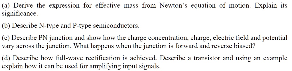 SOLVED: (a) Derive the expression for effective mass from Newton's ...