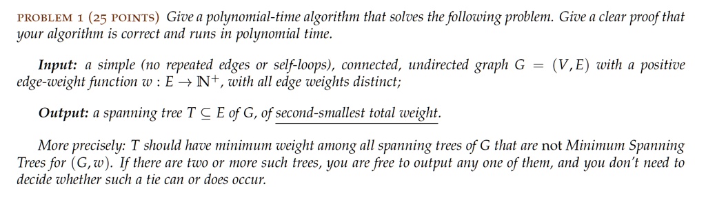 Solved Problem 1 25 Points Give A Polynomial Time Algorithm That Solves The Following Problem