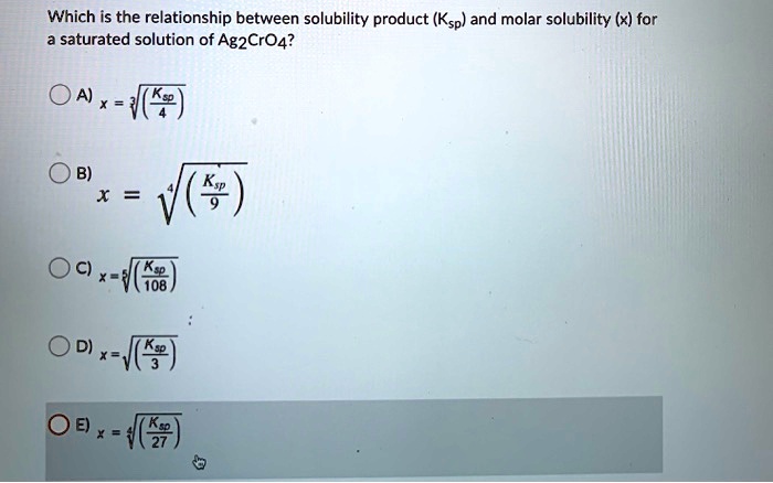 which is the relationship between solubility product ksp and molar solubility x for saturated ...