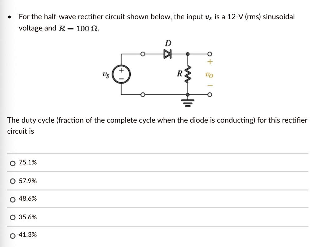 For the half-wave rectifier circuit shown below, the input vs is a 12-V (rms) sinusoidal voltage ...