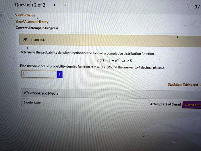 SOLVED: Vicw Policies Show Attempt History Current Attempt in Progress Incorrect Determine the ...