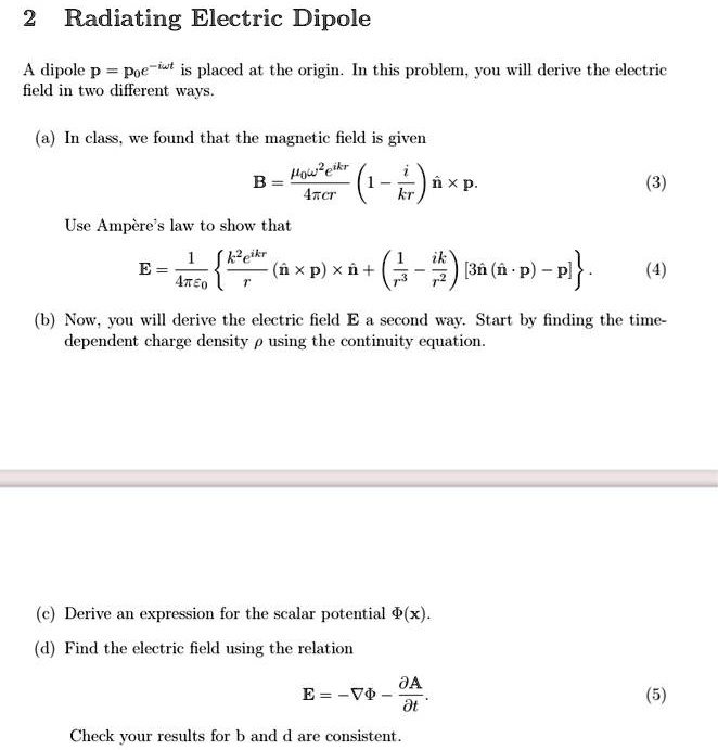 SOLVED: 2 Radiating Electric Dipole A dipole p = poe^-it is placed at ...