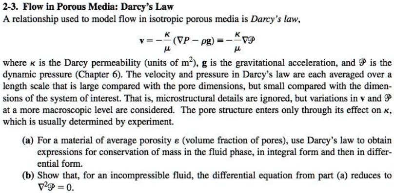 SOLVED: 2-3. Flow in Porous Media: Darcy's Law A relationship used to ...