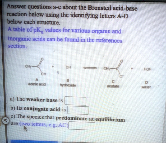 SOLVED: Answer questions -€ about the Bronsted acid-base reaction below using the identifying ...