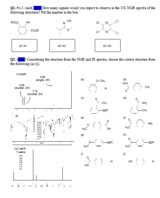 SOLVED: Q1.#1-3. (each How many signals would you expect to obserre in the 13C NMR spectra of ...
