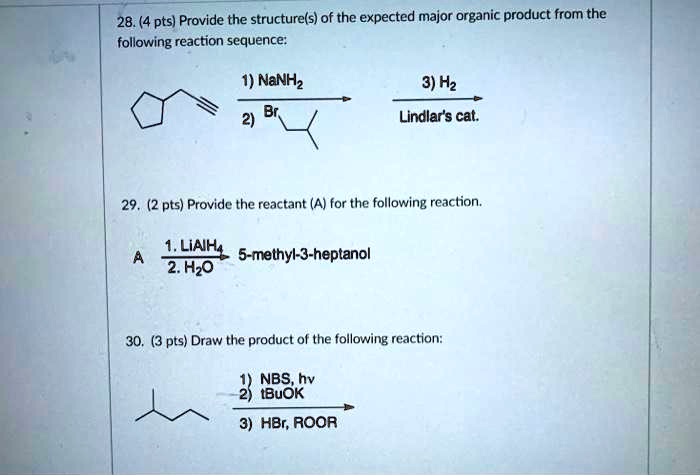 SOLVED: 28. (4 pts) Provide the structure(s) of the expected major ...
