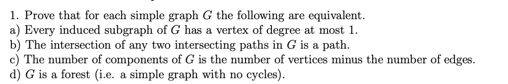 SOLVED: Prove that for each simple graph G the following are equivalent. a) Every induced ...