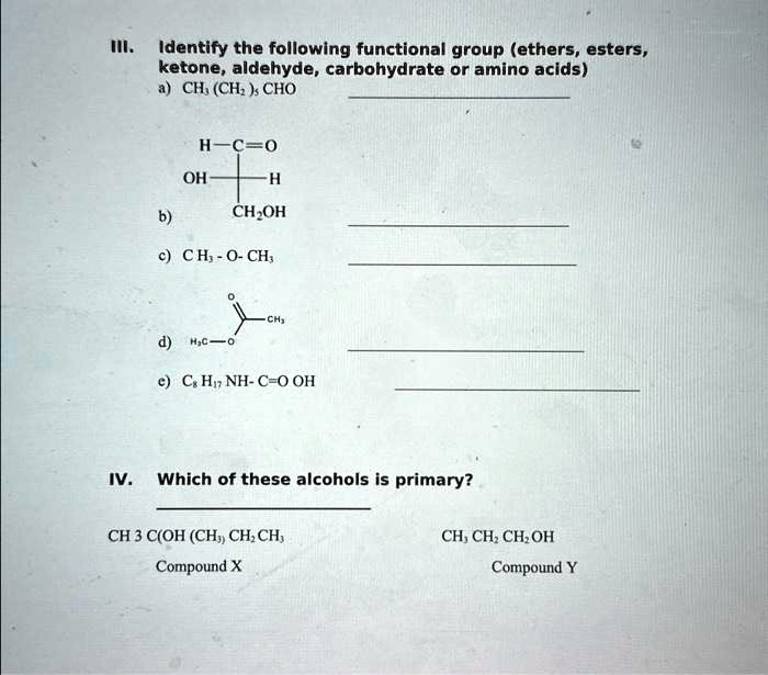 SOLVED: III. a) aldehyde b) carbohydrate c) ethers d) amino acids IV ...
