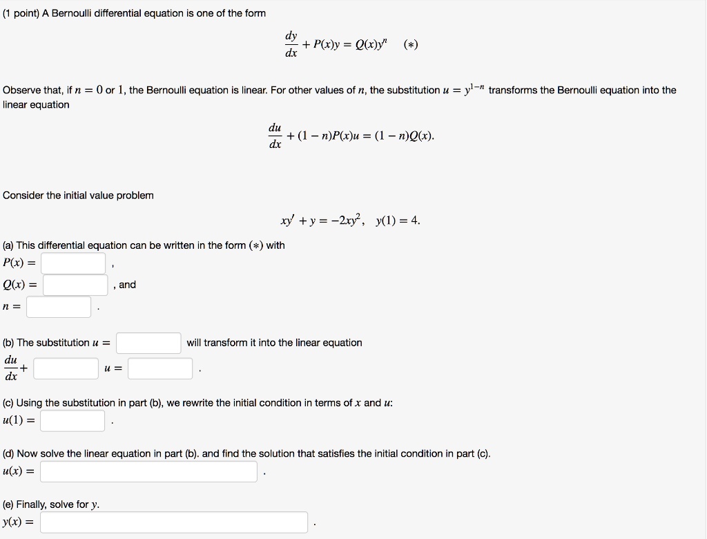 SOLVED: point) A Bernoulli differential equation is one of the form ...