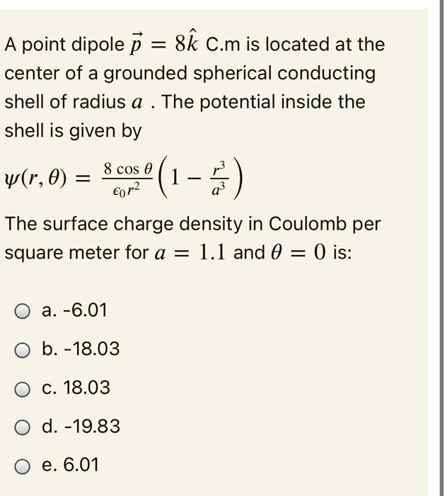 a point dipole p 8k cm is located at the center of a grounded spherical ...