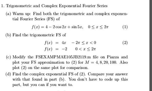 SOLVED:Trigonometric and Complex Exponential Fourier Series War up; Find both the trigonometric ...