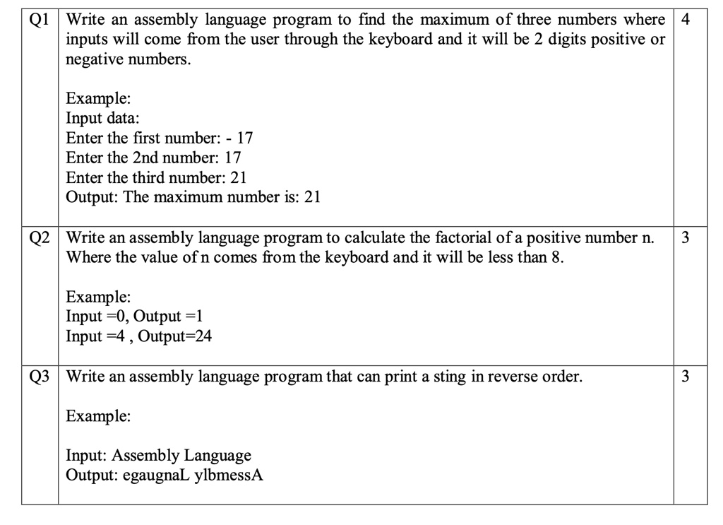SOLVED: Q1 Write an assembly language program to find the maximum of three numbers where inputs ...