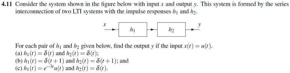 only c 411 consider the system shown in the figure below with input x and output this system is ...