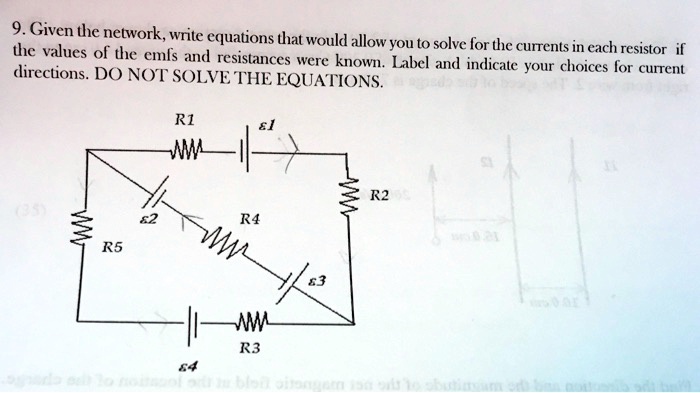 SOLVED: 9. Given the network, write equations that would allow ~ thc ...