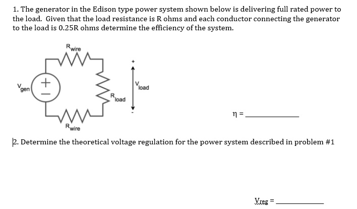 1. The generator in the Edison type power system shown below is ...