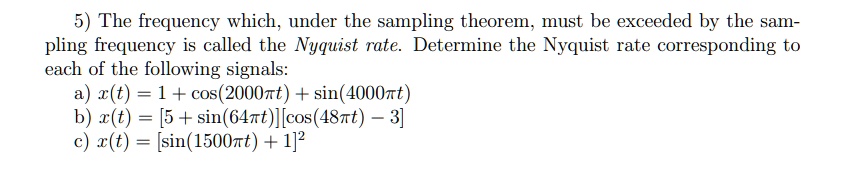 SOLVED: The frequency which, under the sampling theorem, must be ...